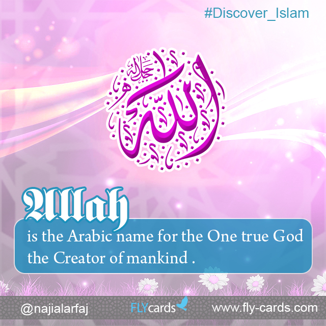 FlyCards - Cards - Allah is the Arabic name for the One true God, the ...